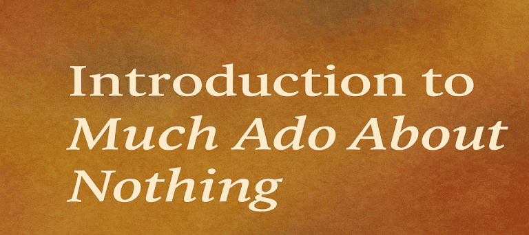 A Comprehensive Introduction to Much Ado About Nothing - ewriter29